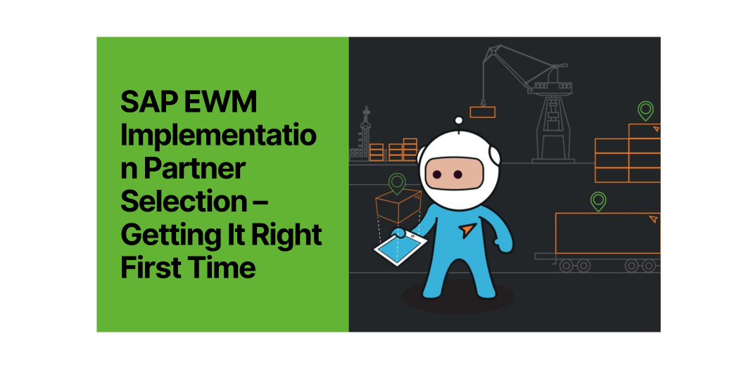 Sap Ewm Implementation Partner Selection Getting It Right First Time 1799